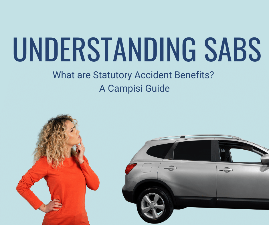 What are Statutory Accident Benefits (SABS)? A Layman’s Guide | Campisi LLP